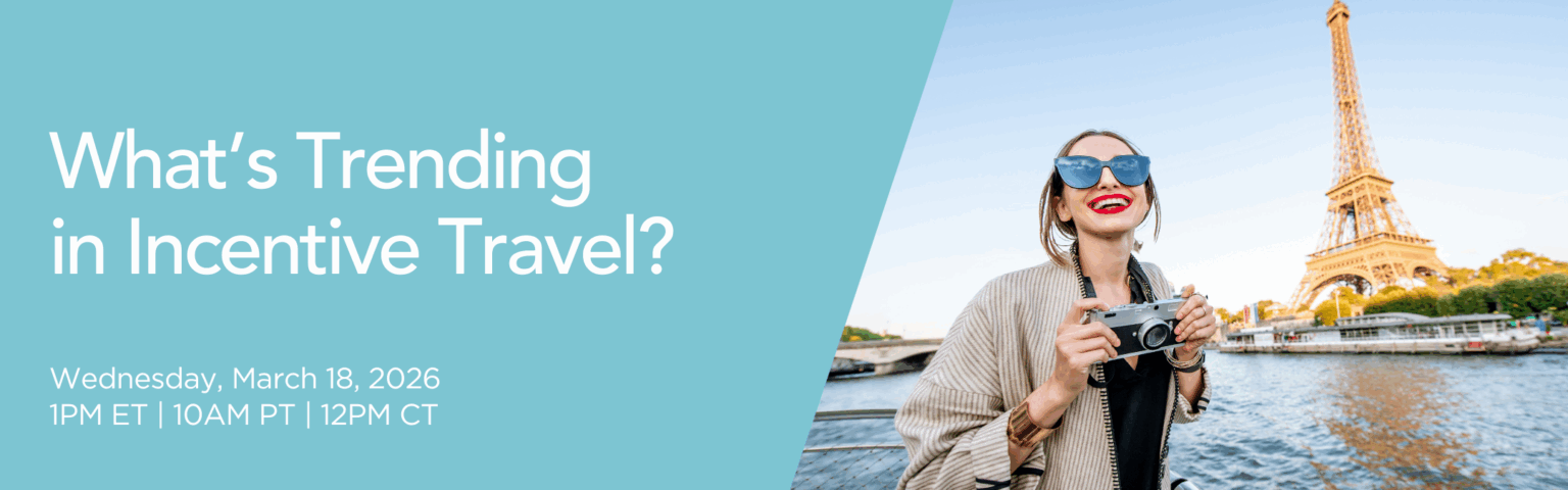 What’s Trending in Incentive Travel? - Prevue Meetings & Incentives